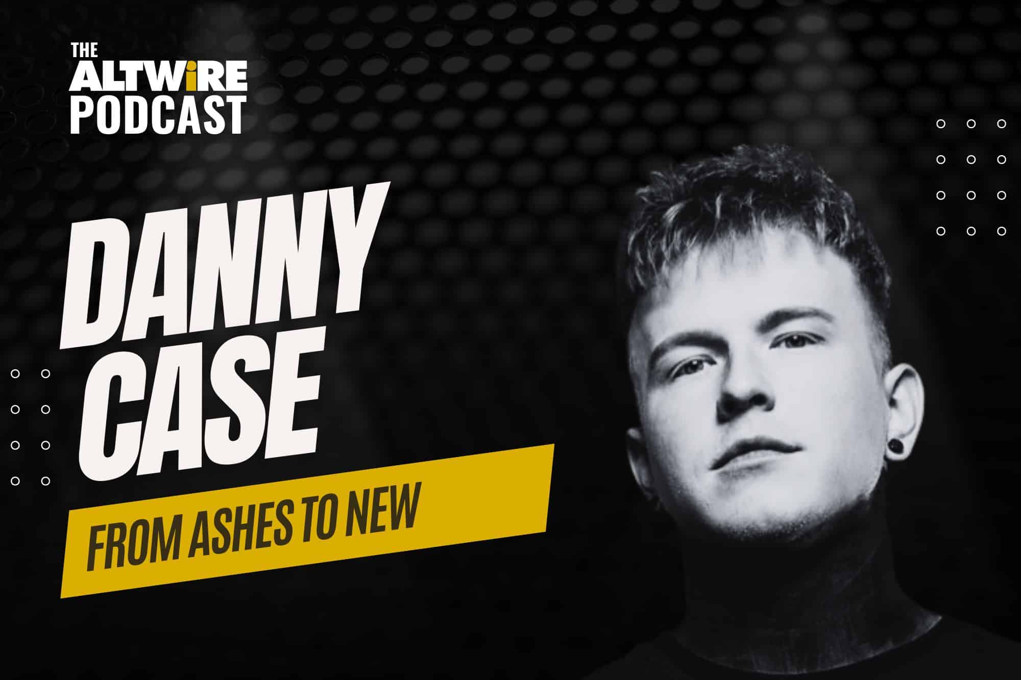 Episode 04 - Skittles and Spoonerisms - Danny Case of From Ashes To New - AltWire