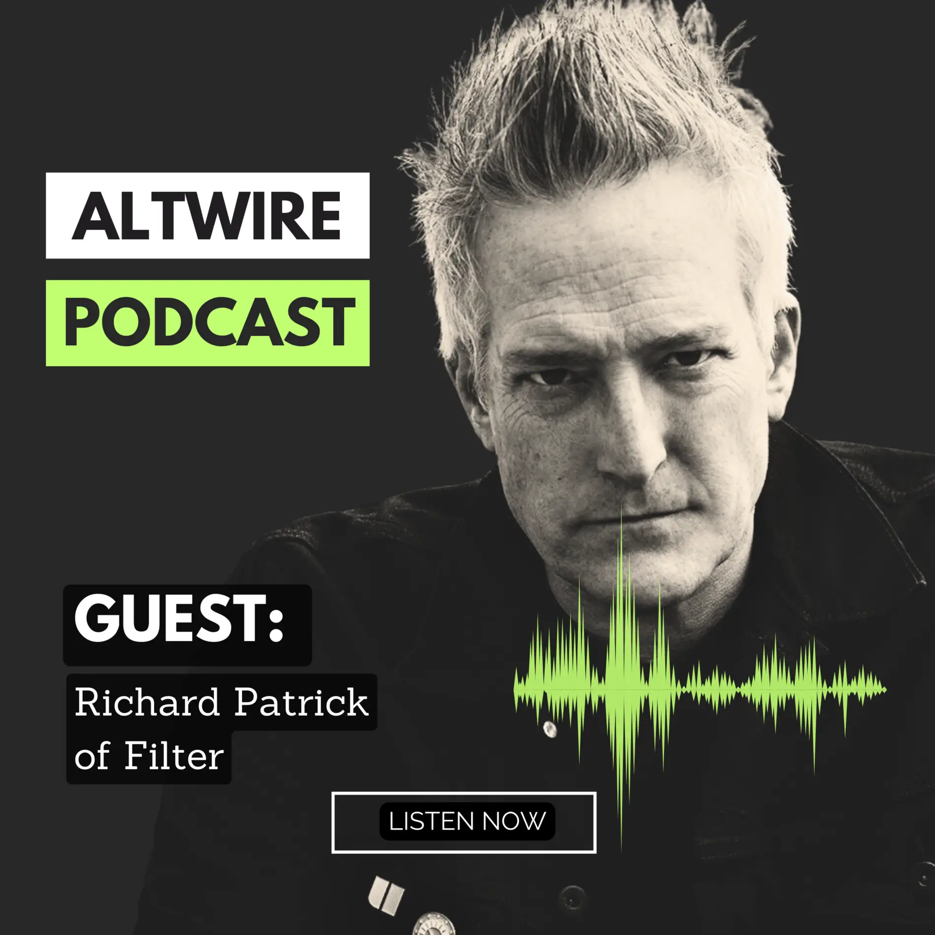 Altwire Podcast Ep 11: Richard Patrick of Filter - "Unfiltered"